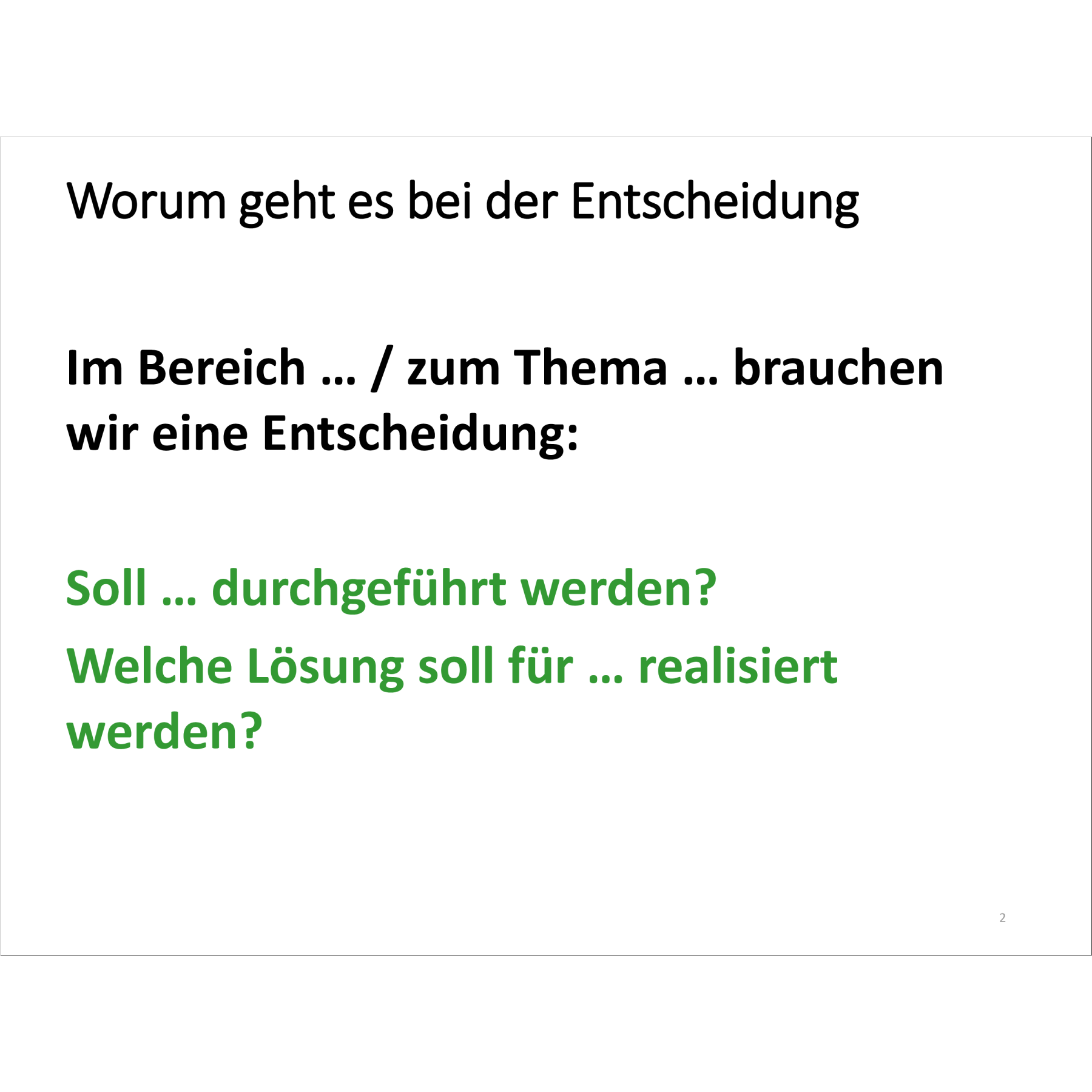 Präsentation der Entscheidungsvorlage – Vorlage