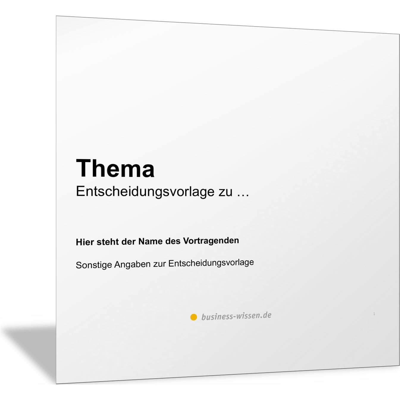 Präsentation der Entscheidungsvorlage – Vorlage